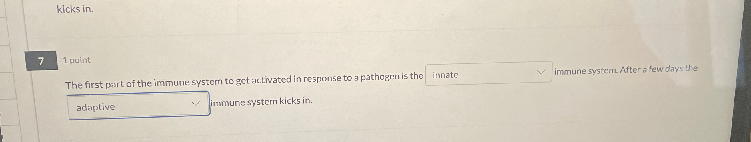 Solved kicks in.7 ﻿pointThe first part of the immune system | Chegg.com