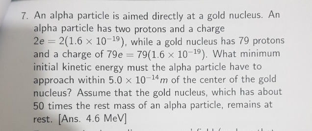 Solved An alpha particle is aimed directly at a gold | Chegg.com