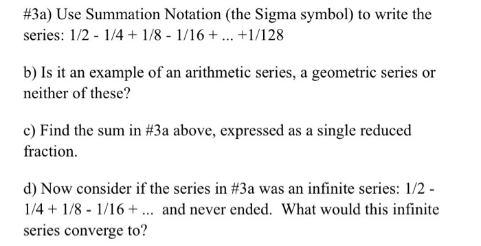 Solved #3a) Use Summation Notation (the Sigma symbol) to | Chegg.com