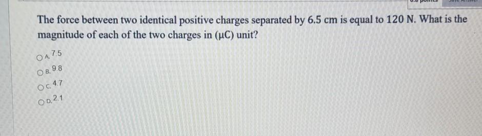 Solved The force between two identical positive charges | Chegg.com