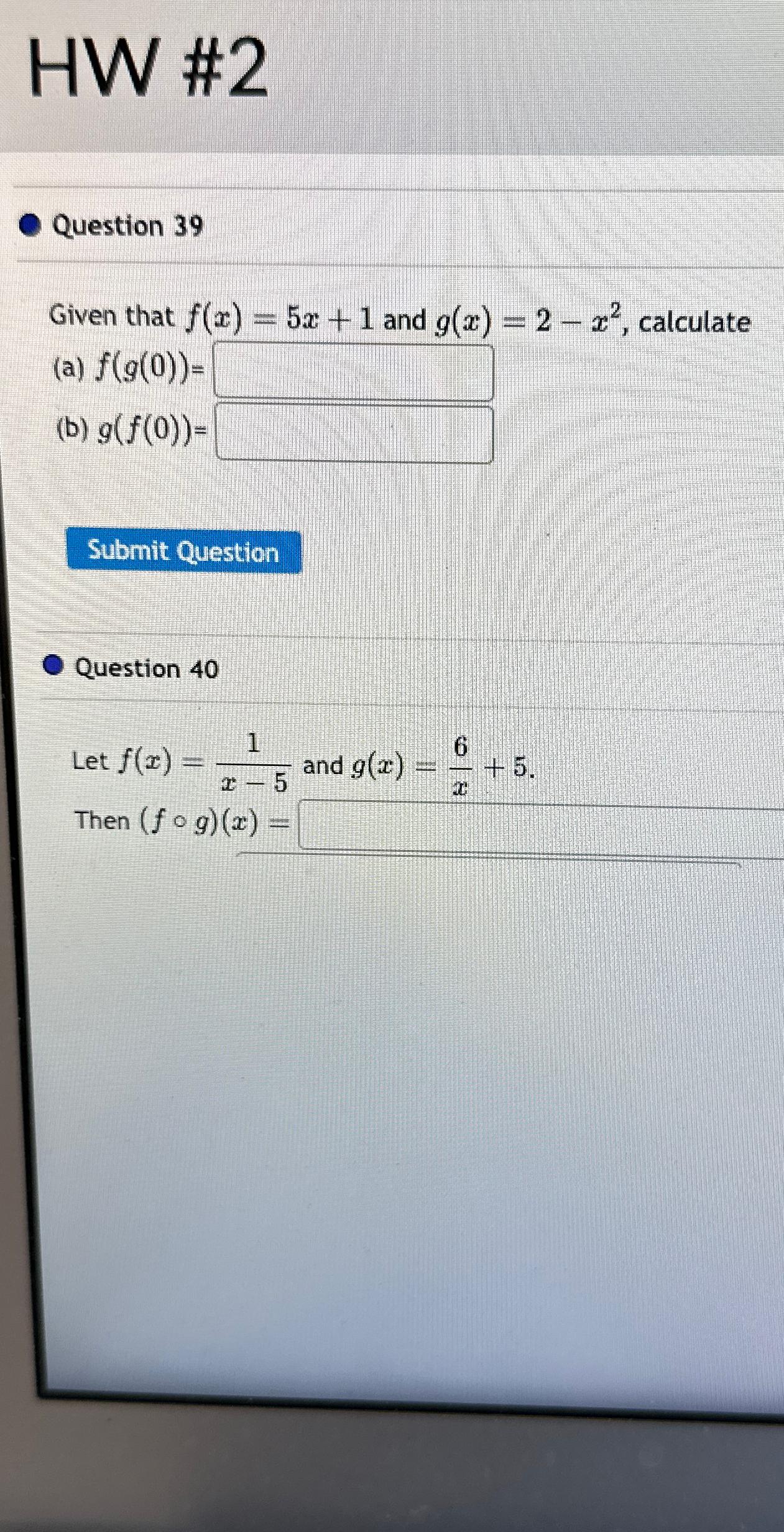 Solved HW #2Question 39Given that f(x)=5x+1 ﻿and g(x)=2-x2, | Chegg.com