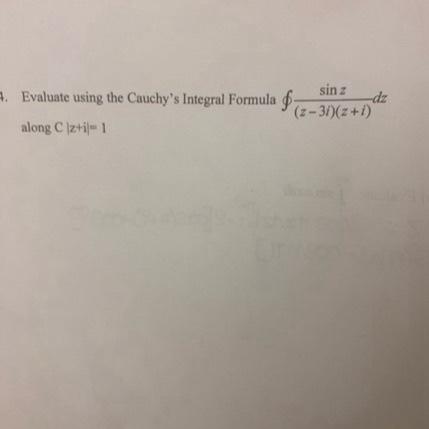 Solved Evaluate using the Cauchy's Integral Formula | Chegg.com