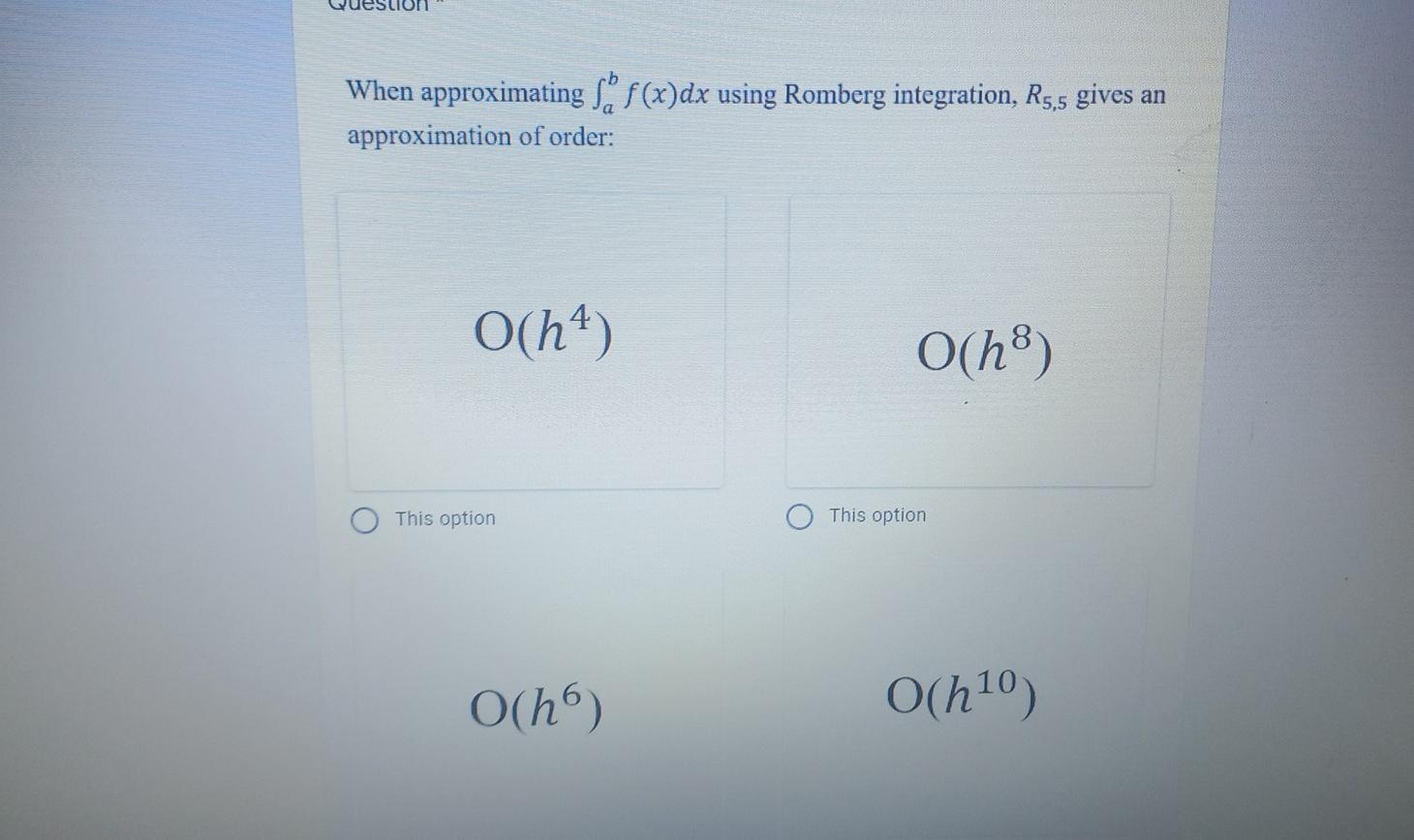 Solved When approximating Sof(x)dx using Romberg | Chegg.com