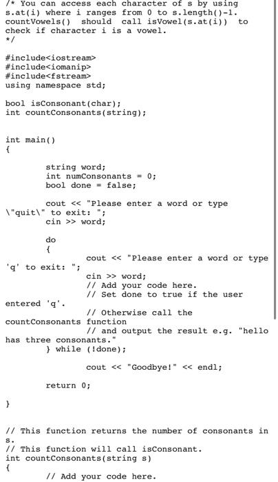 Solved /* You can access each character of s by using | Chegg.com
