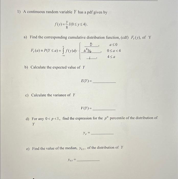 Solved 1) A continuous random variable Y has a pdf given by | Chegg.com
