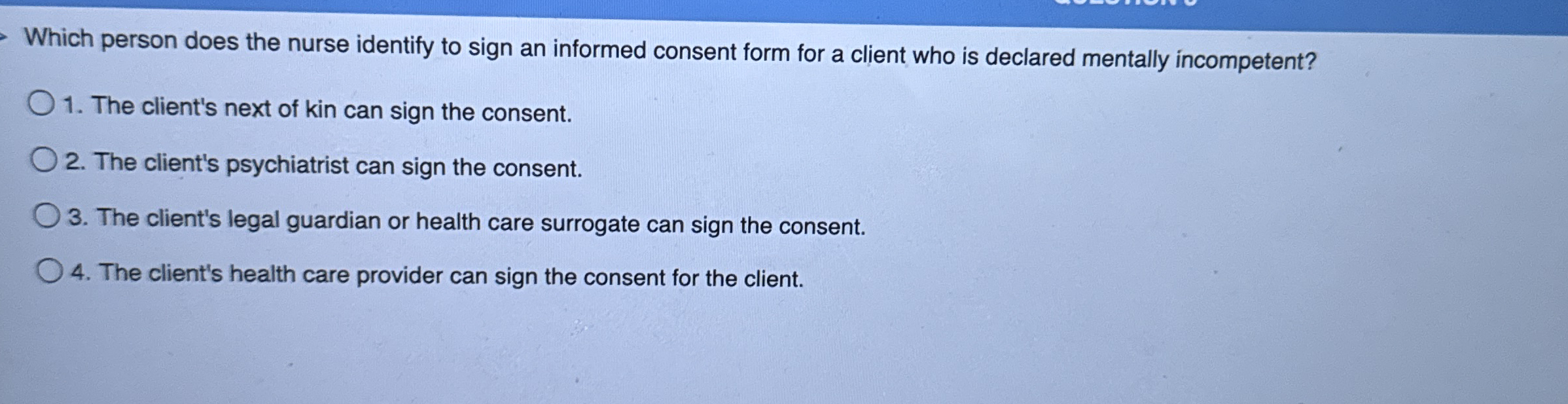 Solved Which person does the nurse identify to sign an | Chegg.com