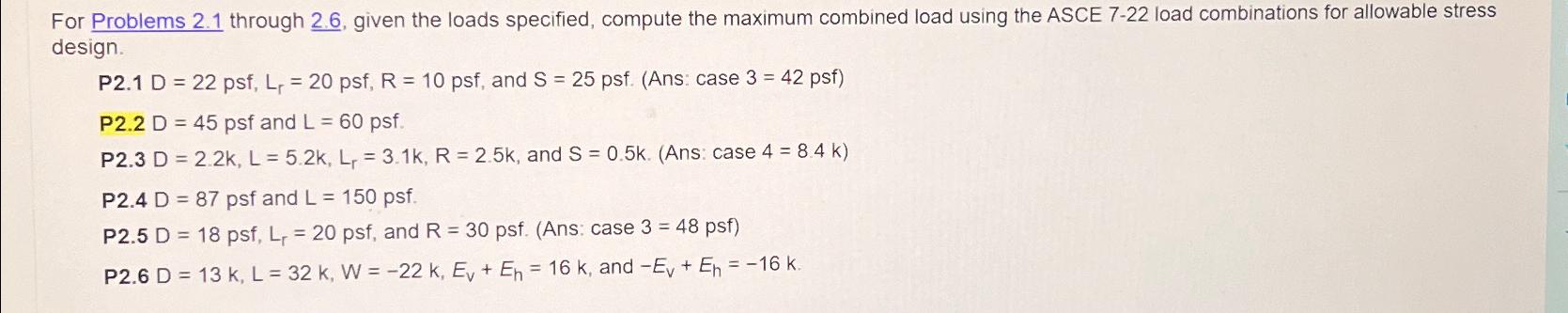Solved For Problems 2.1 through 2.6_(), given the loads | Chegg.com