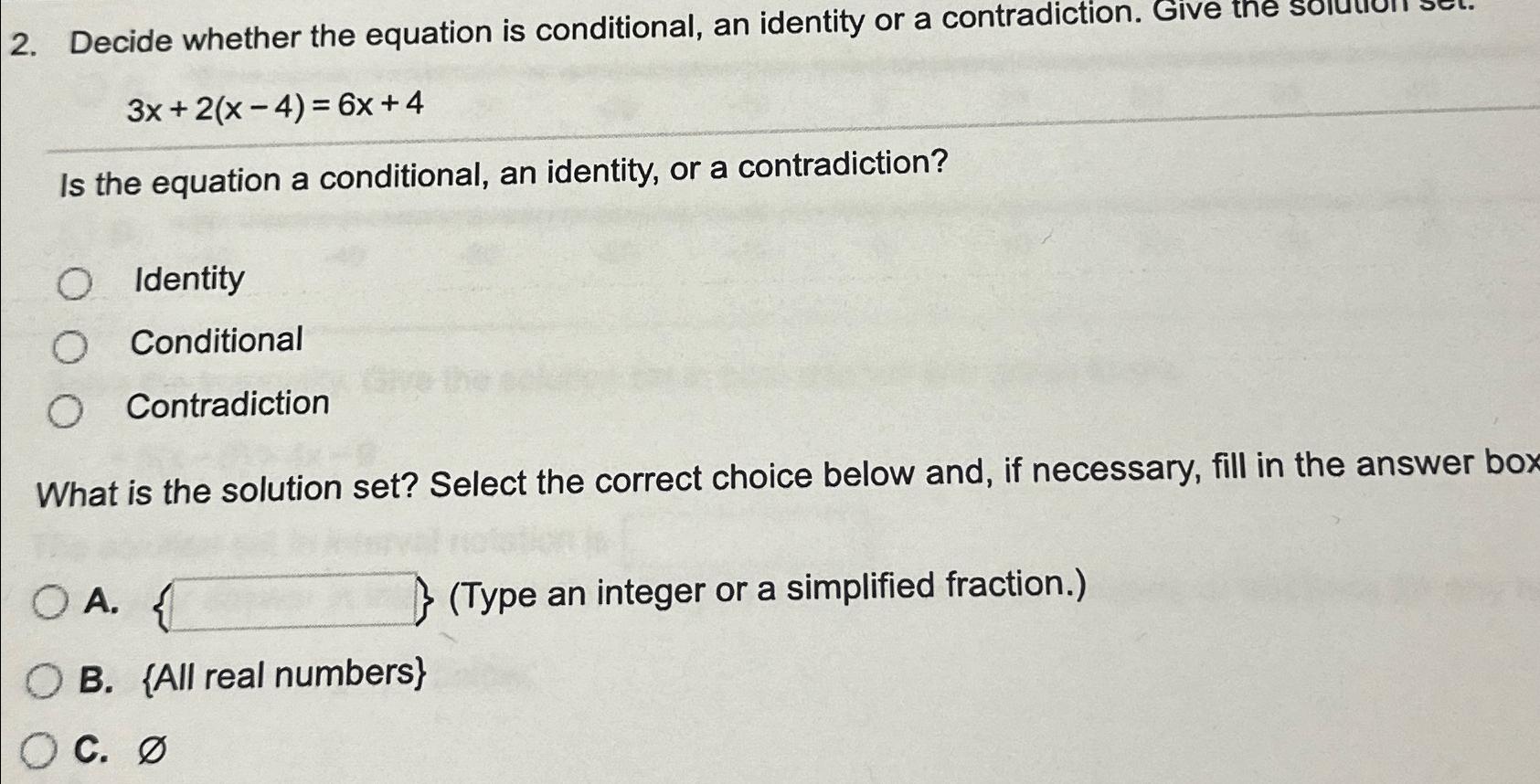 Solved Decide whether the equation is conditional, an | Chegg.com