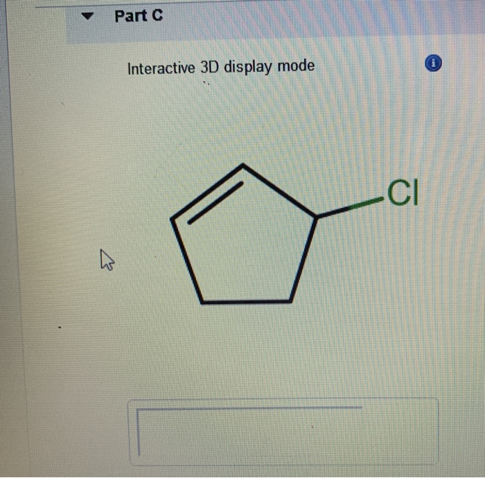 Solved Part A Interactive 3D display mode Н4С CH3 Н.С Part | Chegg.com