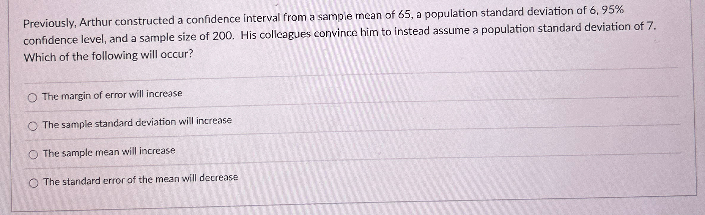Solved Previously, Arthur constructed a confidence interval | Chegg.com