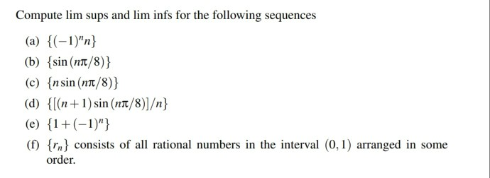 Solved Compute lim sups and lim infs for the following | Chegg.com