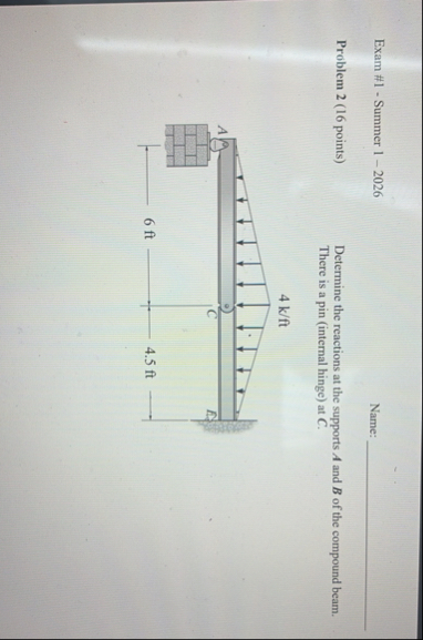 Exam #1 - ﻿Summer 1 - 2026Problem 2 (16 ﻿points)Name: | Chegg.com