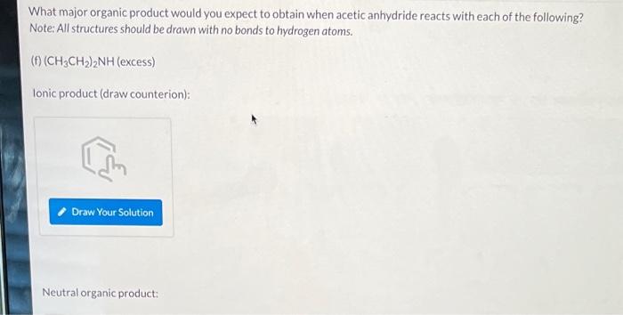 Solved What major organic product would you expect to obtain | Chegg.com