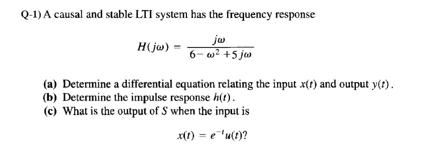 [Solved]: Q-1H(j omega )=(j omega )/(6- omega ^(2)+5j omega