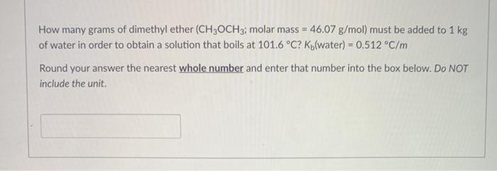 Solved How many grams of dimethyl ether (CH3OCH3; molar mass | Chegg.com