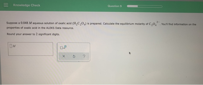 Knowledge Check Question 9 Suppose a 0.048 M aqueous | Chegg.com