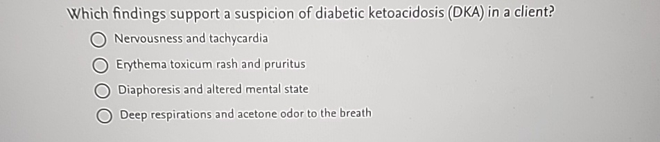 Which findings support a suspicion of diabetic | Chegg.com