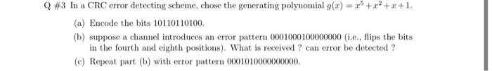 Solved Q 3 In A Crc Error Detecting Scheme Chose The