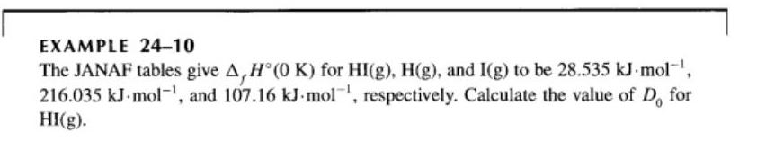 Solved EXAMPLE 24-10The JANAF tables give ΔfH°(0K) ﻿for | Chegg.com