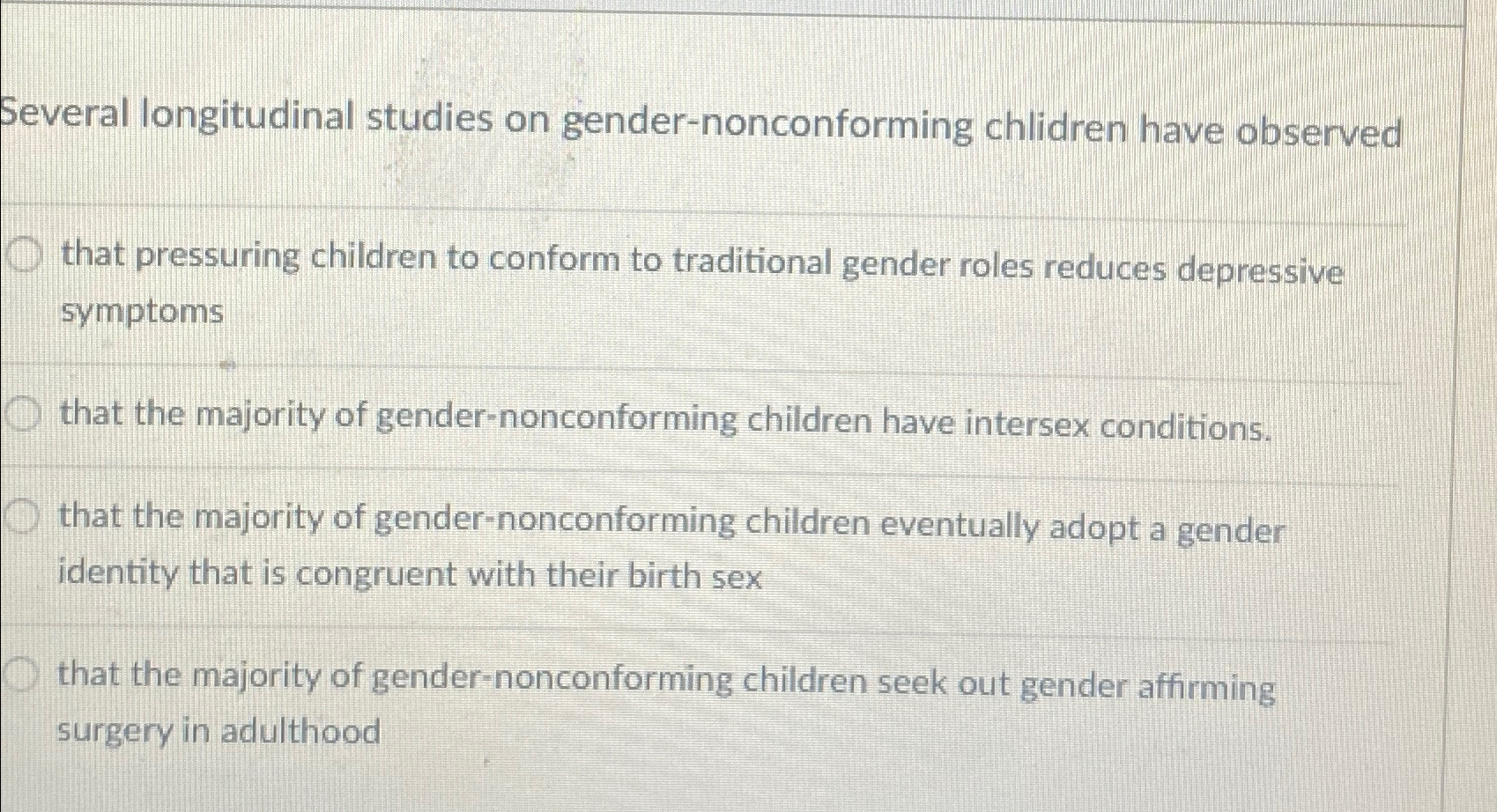 Solved Several longitudinal studies on gender-nonconforming | Chegg.com