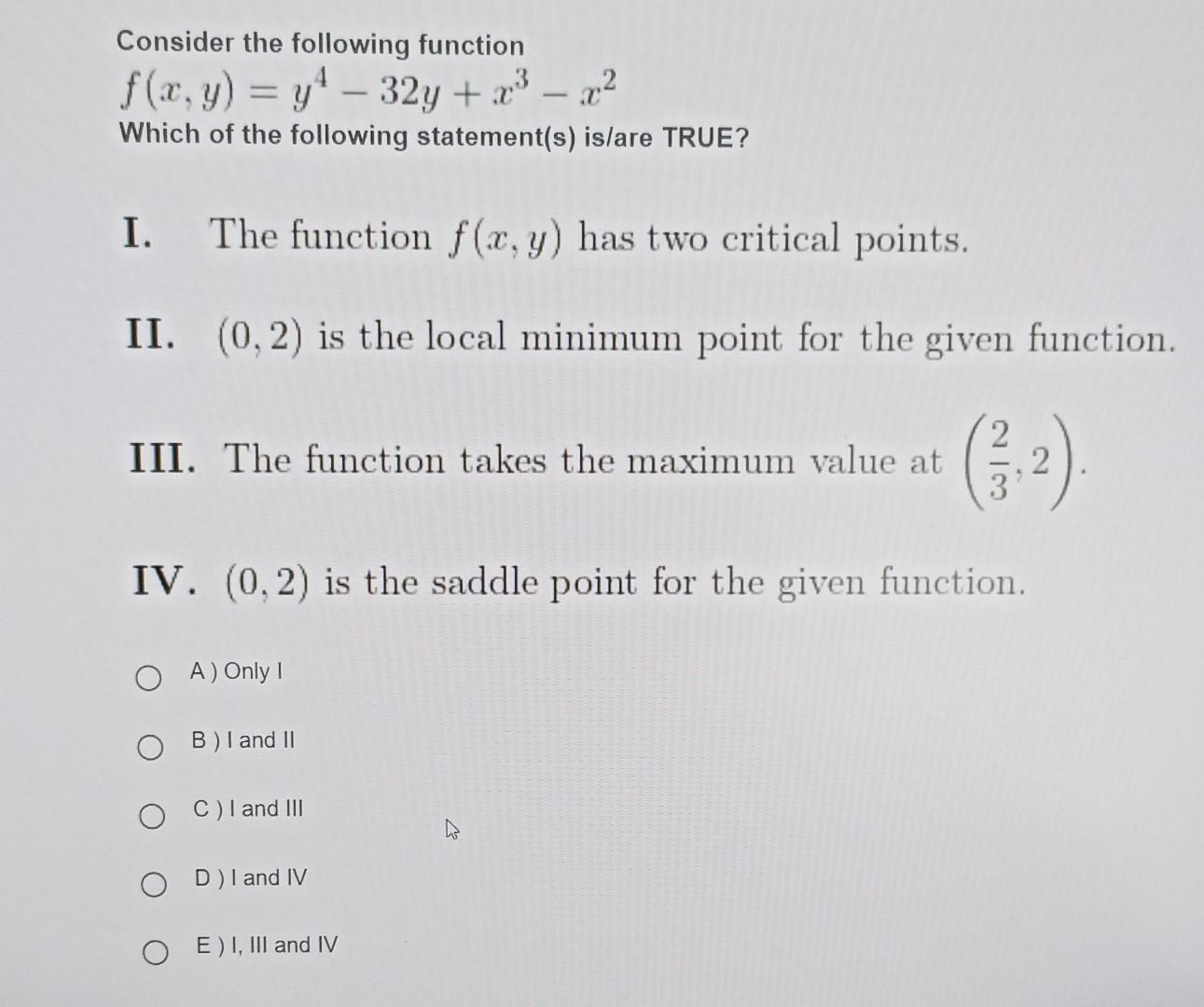 Solved Consider the following function f(x,y)=y4−32y+x3−x2 | Chegg.com