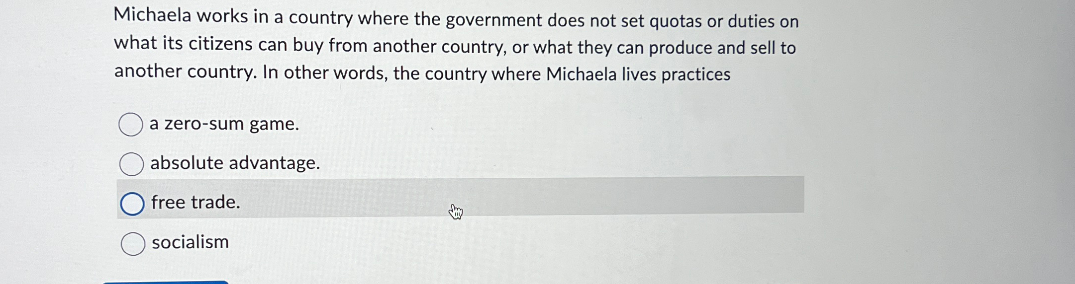 Solved Michaela works in a country where the government does | Chegg.com