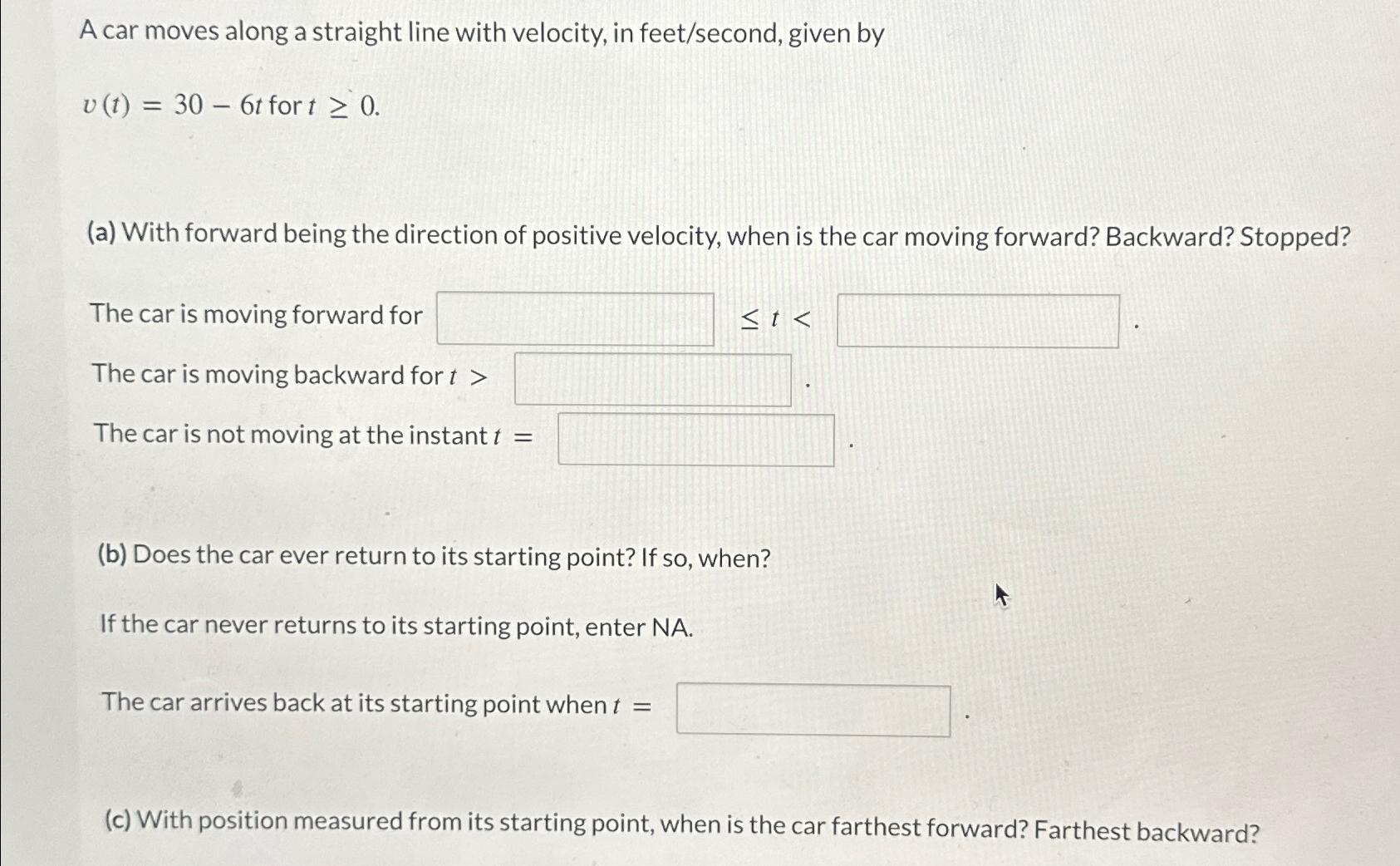 Solved A car moves along a straight line with velocity, in | Chegg.com