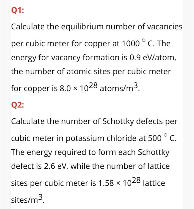 Solved Q1: Calculate the equilibrium number of vacancies per | Chegg.com