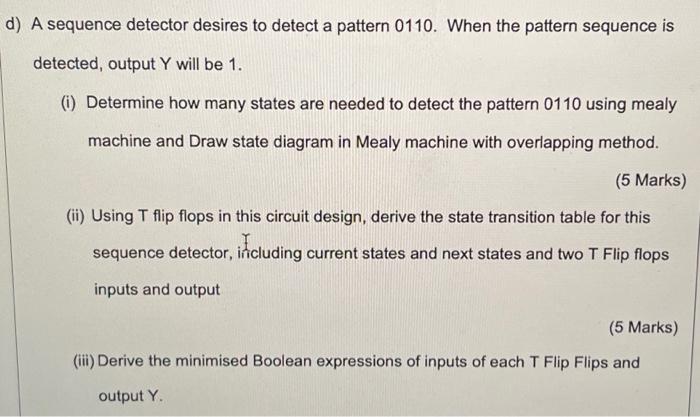 A sequence detector desires to detect a pattern 0110 | Chegg.com