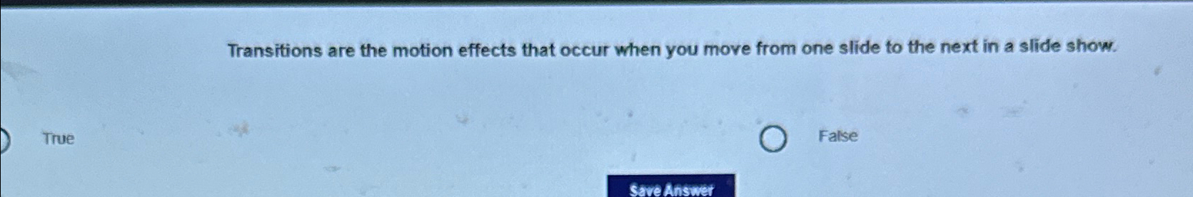 Solved Transitions are the motion effects that occur when | Chegg.com