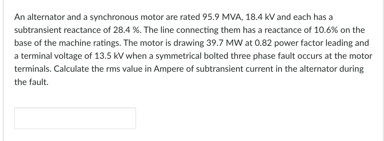 Solved An alternator and a synchronous motor are rated 95.9 | Chegg.com