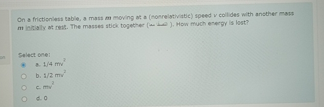 Solved On a frictionless table, a mass m ﻿moving at a | Chegg.com