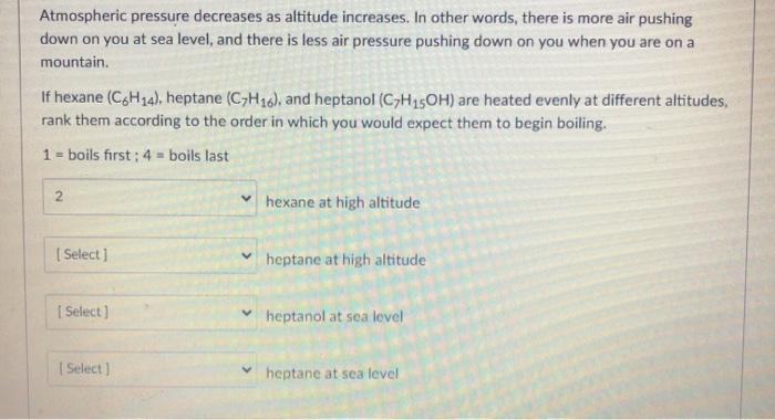 Solved Atmospheric pressure decreases as altitude increases. | Chegg.com