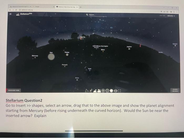 Solved Stellarium Question2 Go to Insert ≫ shapes, select an | Chegg.com