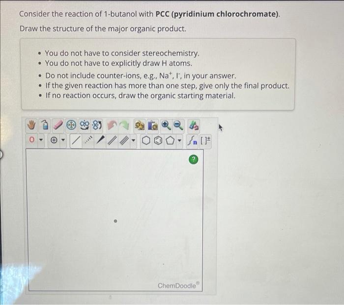 Solved Consider the reaction of 1-butanol with PCC | Chegg.com