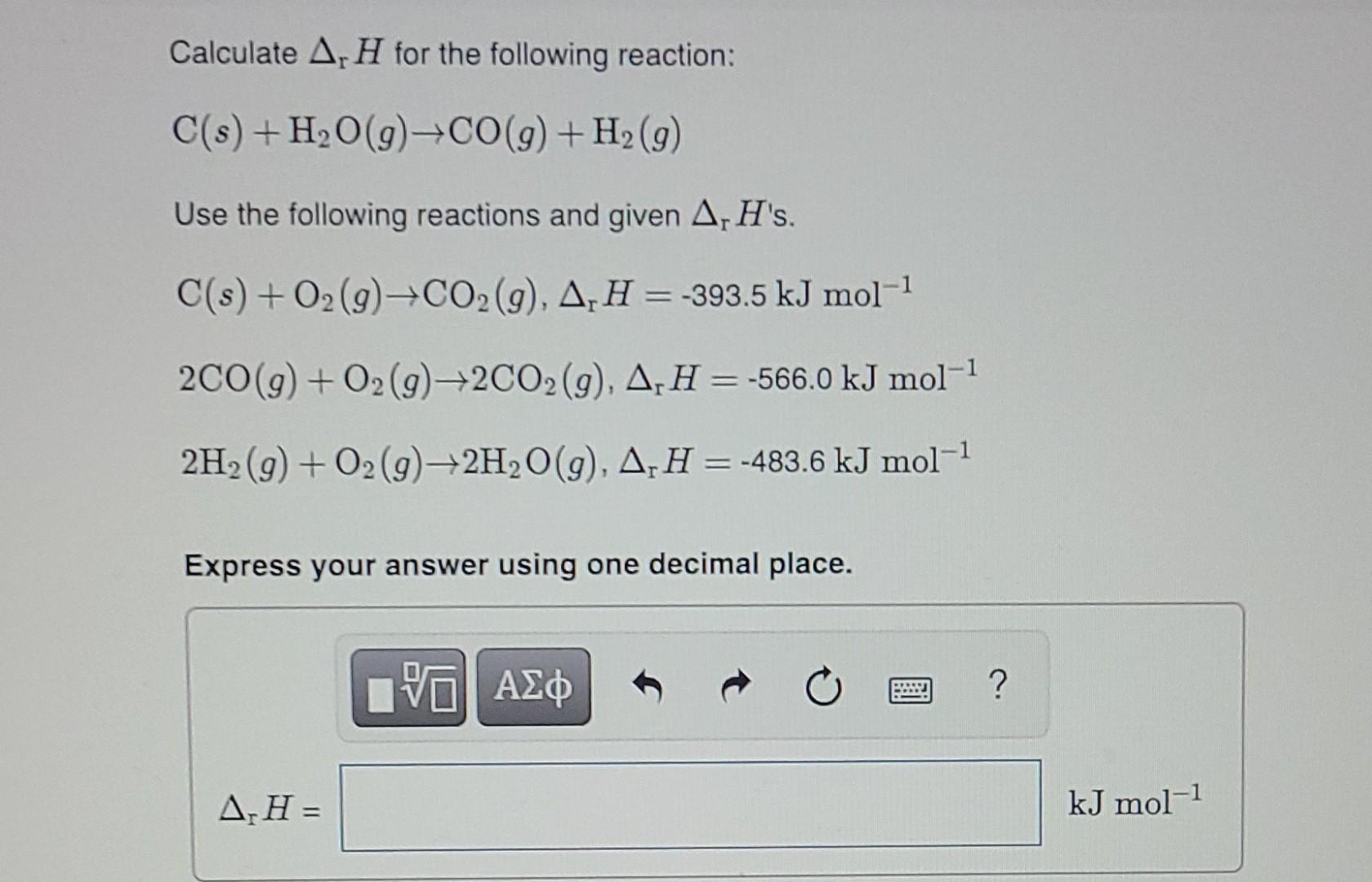 Solved Calculate ΔrH for the following reaction: | Chegg.com