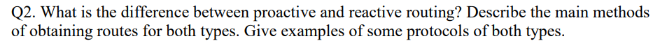 Solved Q2. ﻿What is the difference between proactive and | Chegg.com