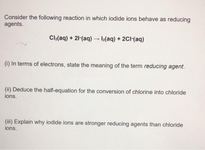 Solved Consider the following reaction in which iodide ions | Chegg.com