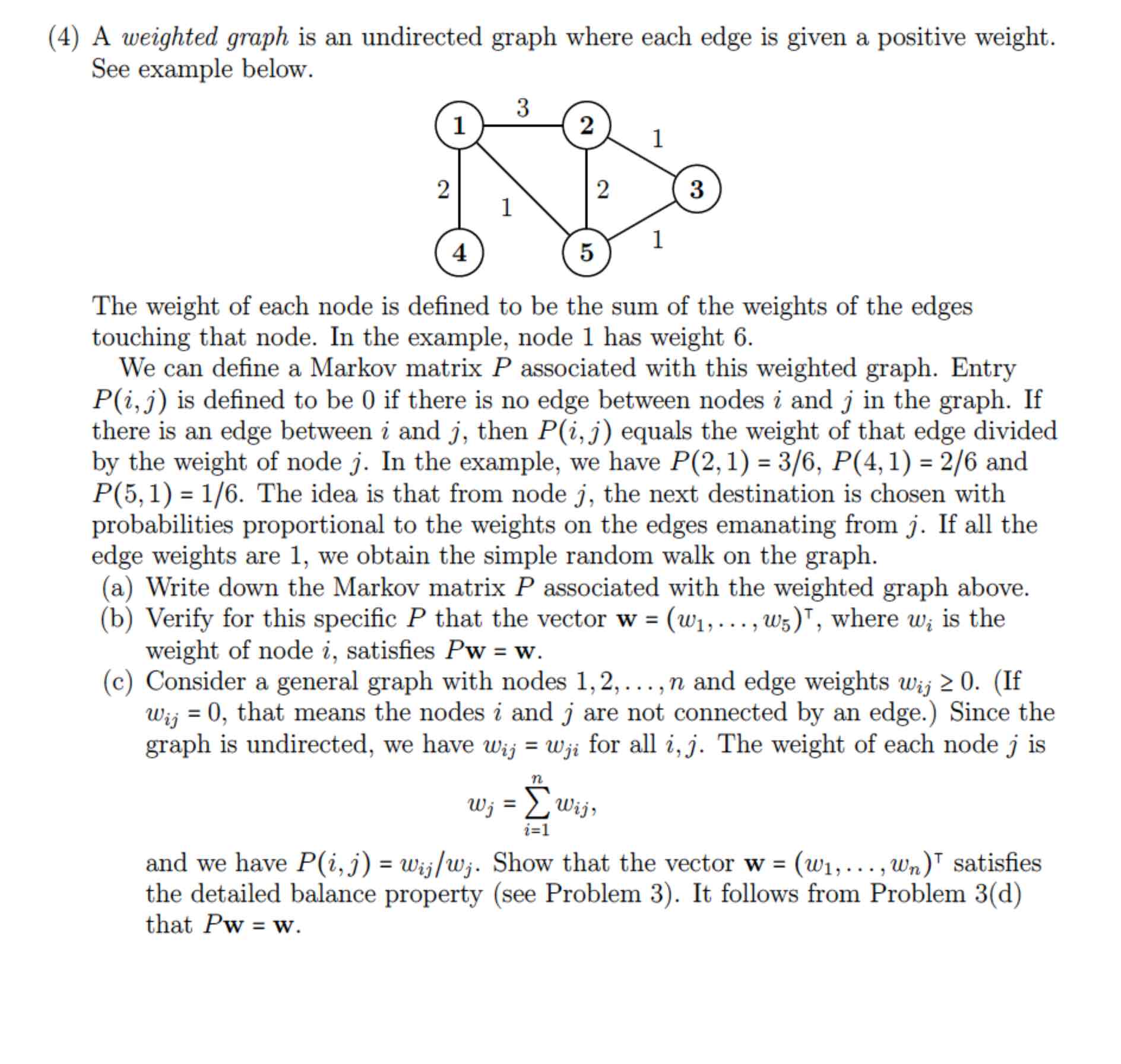 Solved (4) ﻿A weighted graph is an undirected graph where | Chegg.com
