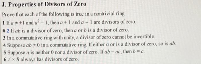 Solved J. Properties of Divisors of Zero Prove that each of | Chegg.com