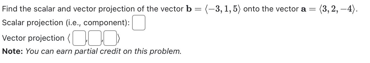 Solved Find the scalar and vector projection of the vector | Chegg.com