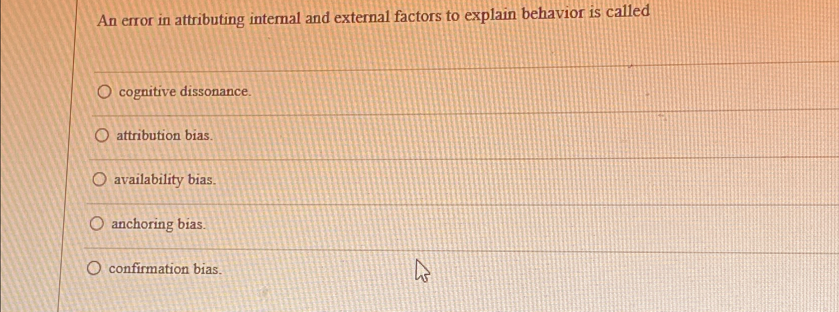 Solved An error in attributing internal and external factors | Chegg.com
