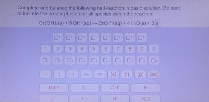 Solved Complete and balance the following half-reaction in | Chegg.com