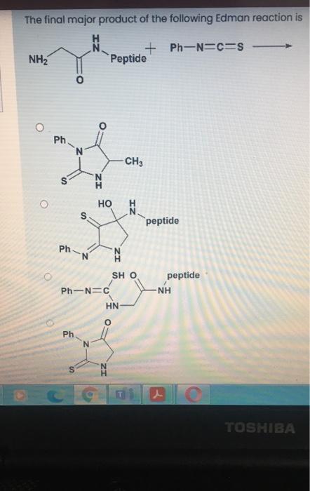 Solved The final major product of the following Edman | Chegg.com