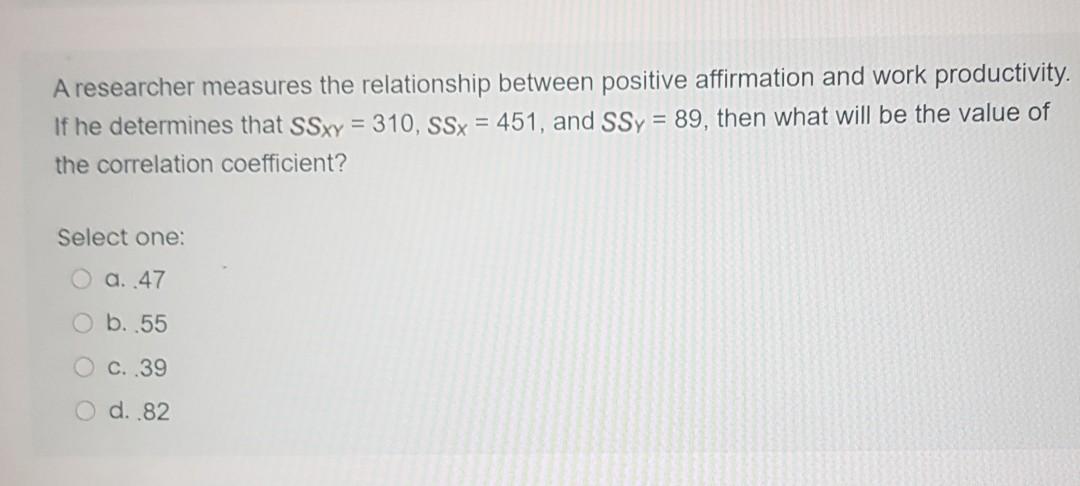 Solved A researcher measures the relationship between | Chegg.com