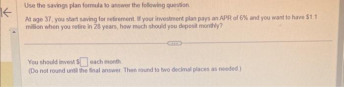 Solved Use the savings plan formula to answer the following | Chegg.com