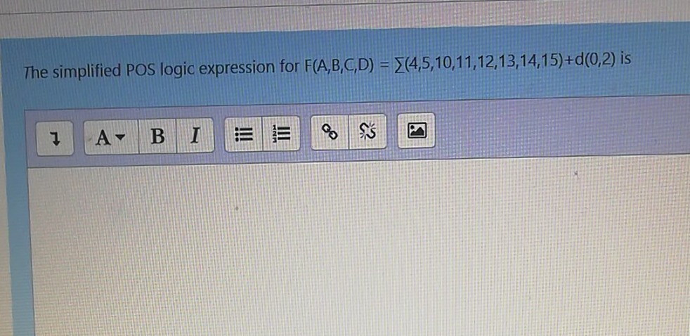 Solved The simplified POS logic expression for F(A,B,C,D) = | Chegg.com