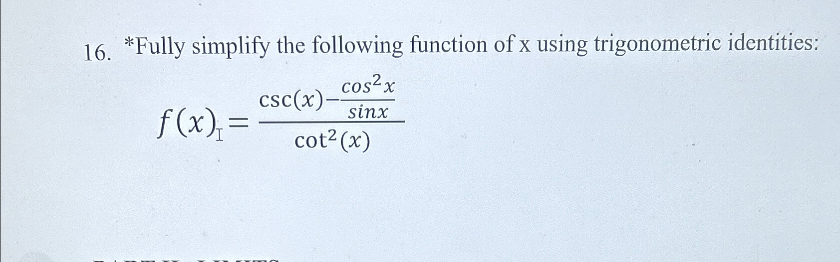 Solved *Fully simplify the following function of x ﻿using | Chegg.com