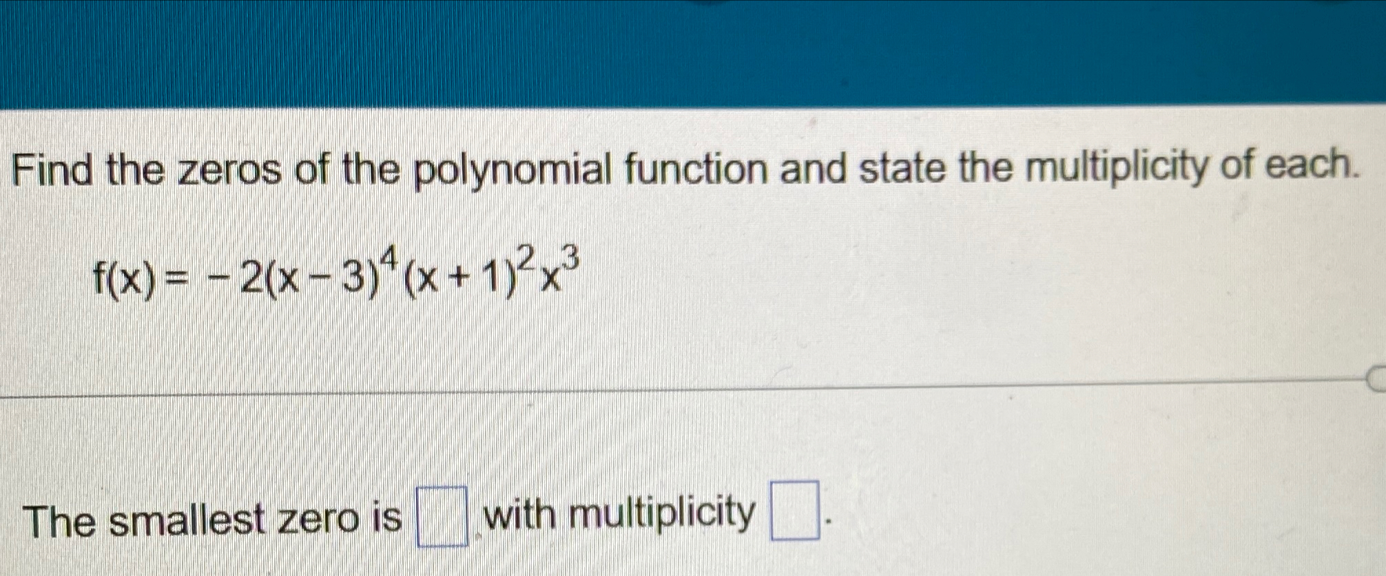 Solved Find the zeros of the polynomial function and state | Chegg.com