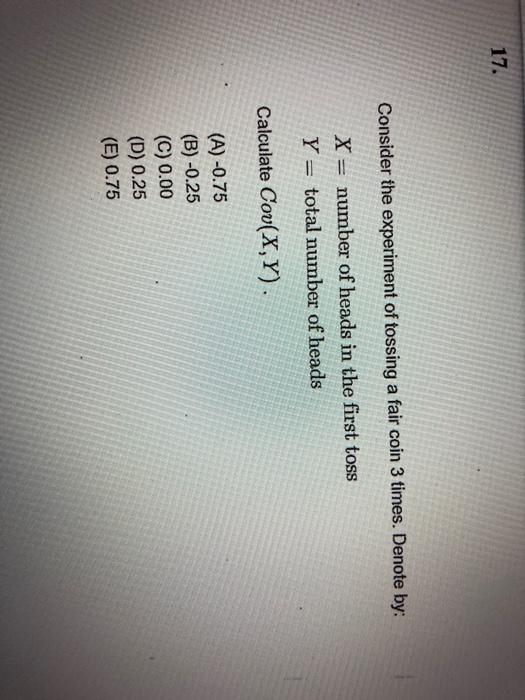 Solved 17. Consider the experiment of tossing a fair coin 3 | Chegg.com